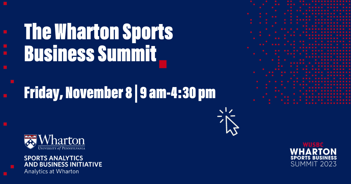 Wharton Sports Business Summit 2024 - Wharton Sports Analytics and ...